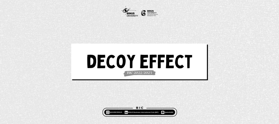 DECOY EFFECT – BIC