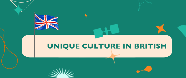 UNIQUE CULTURE IN BRITISH – BINA NUSANTARA English Club