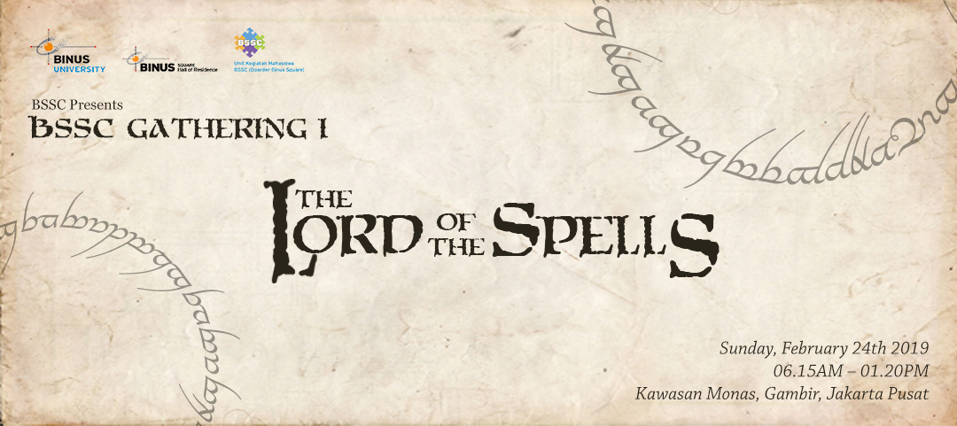 BSSC Gathering I: The Lord of the Spells – BINUS Square Student Commitee