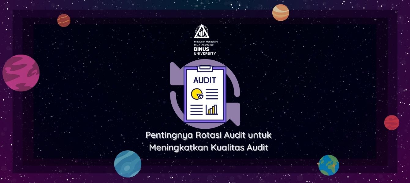 Pentingnya Rotasi Audit untuk Meningkatkan Kualitas Audit – Himpunan ...