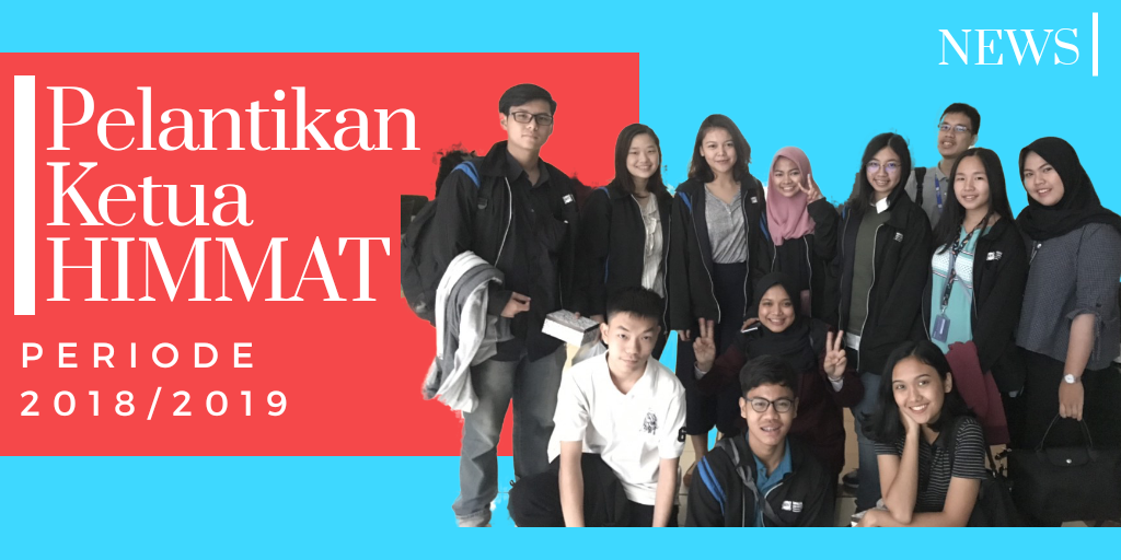 Pelantikan Ketua Himmat Periode 2018 2019 Himpunan Mahasiswa Matematika