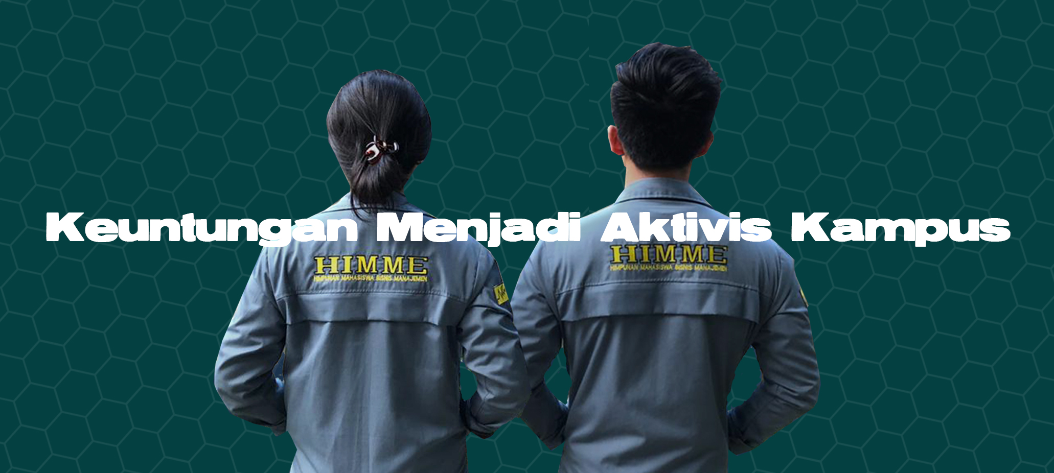 Keuntungan Menjadi Aktivis Kampus – Himpunan Mahasiswa Management