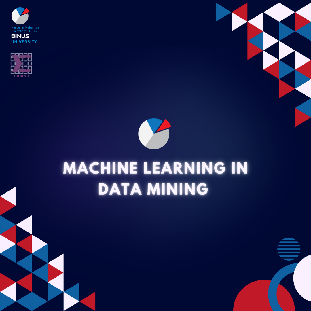 Machine Learning in Data Mining – Himpunan Mahasiswa Statistika