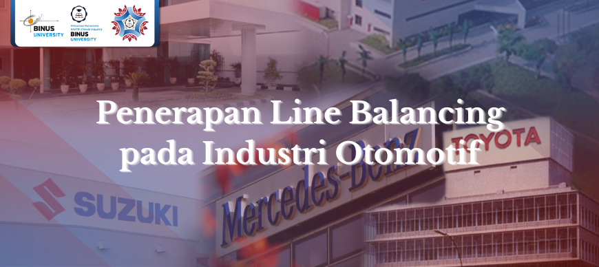 Penerapan Line Balancing pada Industri Otomotif – Himpunan Mahasiswa ...