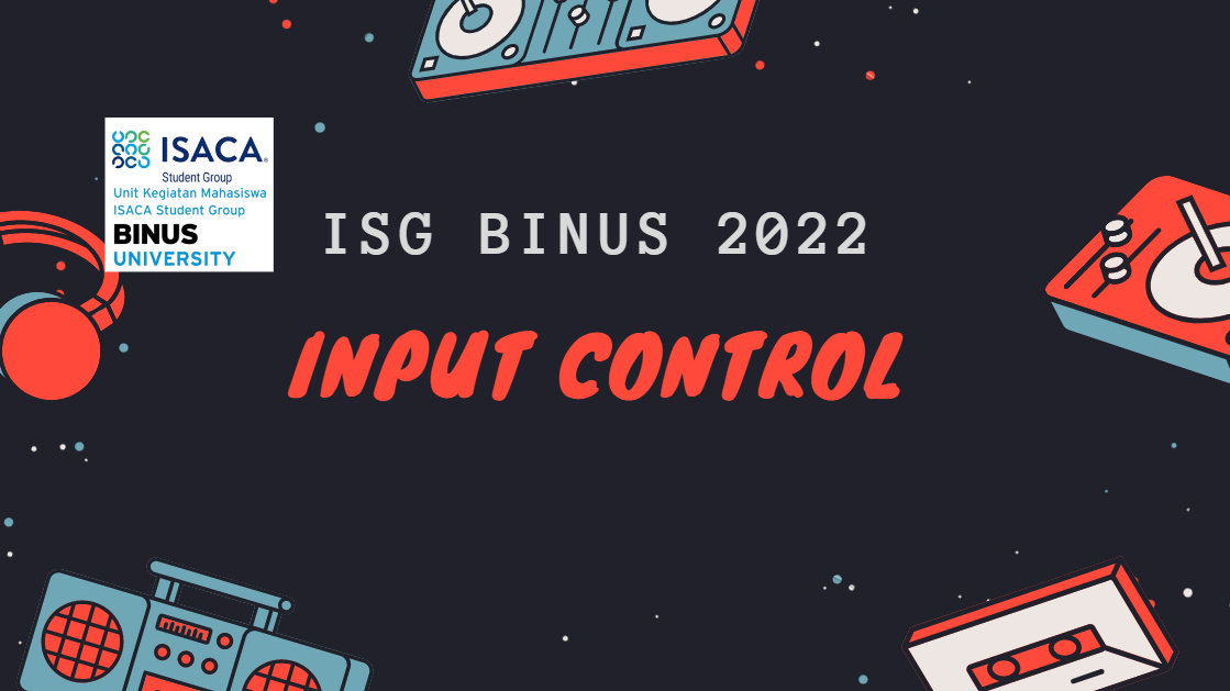 Apa itu Input Control? – ISG of BINUS University