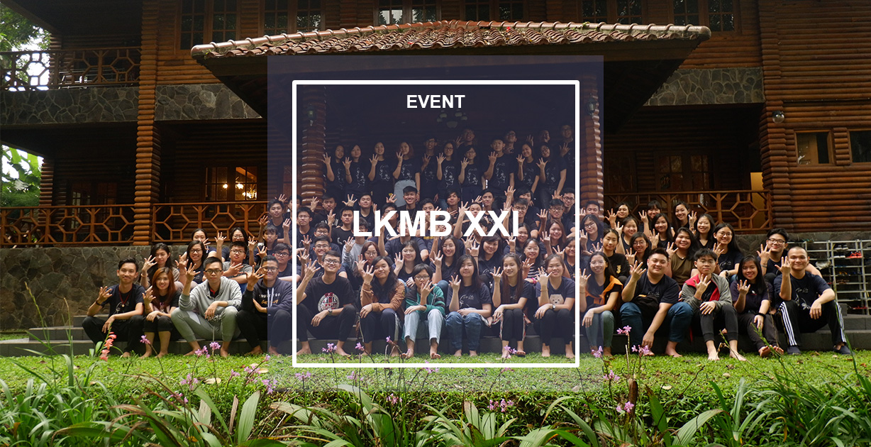 LKMB XXI – Keluarga Mahasiswa Buddhis Dhammavaddhana